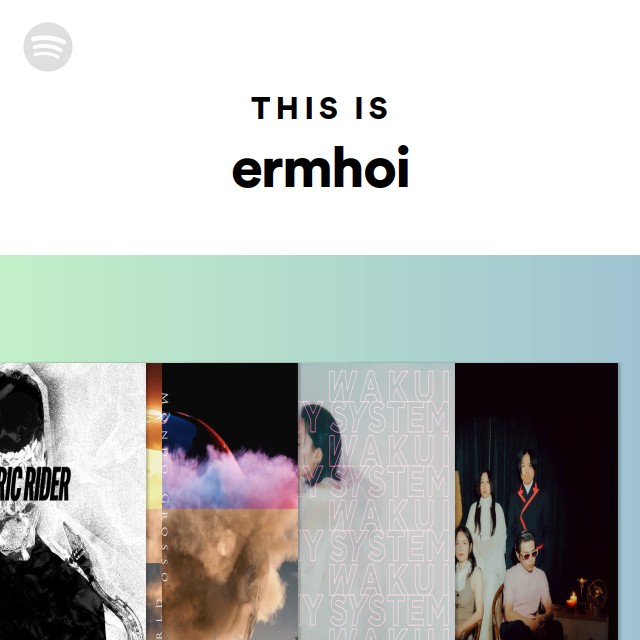 This Is ermhoi - playlist by Spotify | Spotify