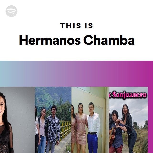 This Is Hermanos Chamba | Spotify Playlist
