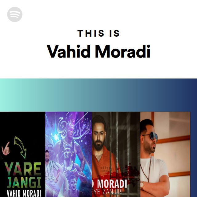 This Is Vahid Moradi - playlist by Spotify | Spotify