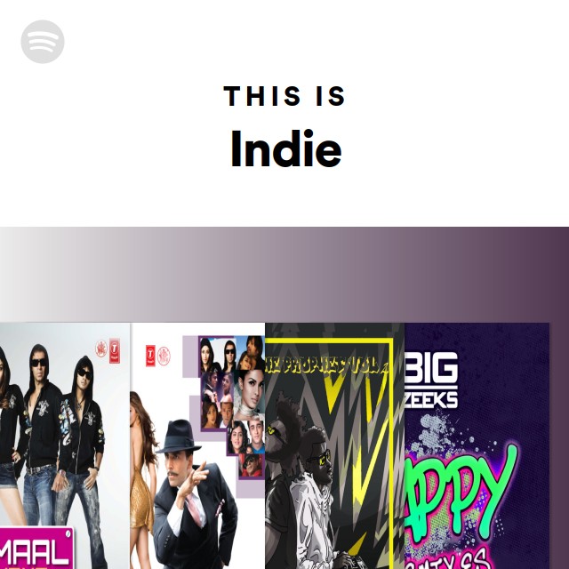 This Is Indie - playlist by Spotify | Spotify