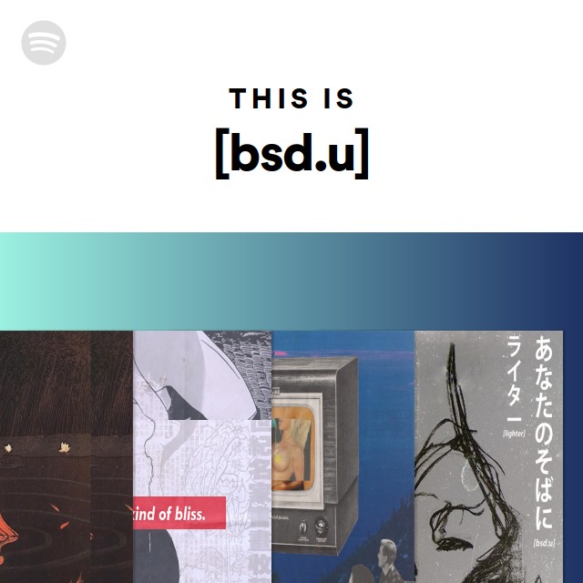 This Is [bsd.u] - playlist by Spotify | Spotify