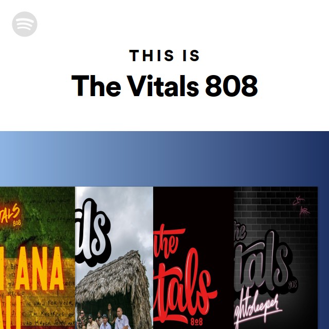 This Is The Vitals 808 | Spotify Playlist
