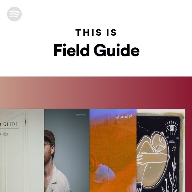 This Is Field Guide - playlist by Spotify | Spotify