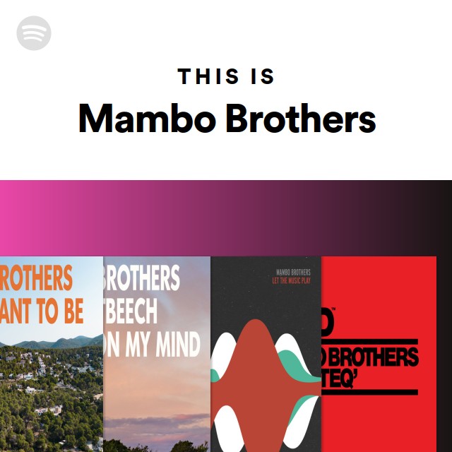 This Is Mambo Brothers - playlist by Spotify | Spotify