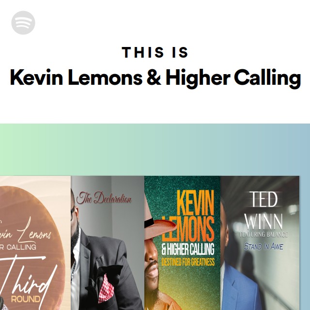 This Is Kevin Lemons & Higher Calling | Spotify Playlist