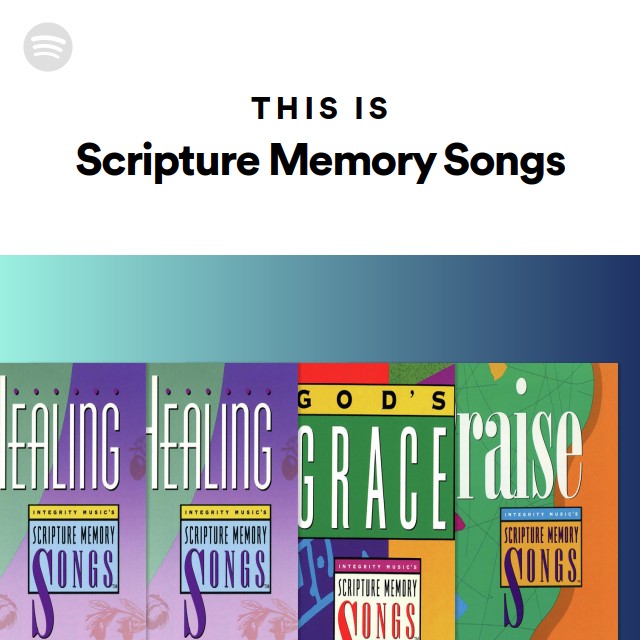 This Is Scripture Memory Songs - playlist by Spotify | Spotify
