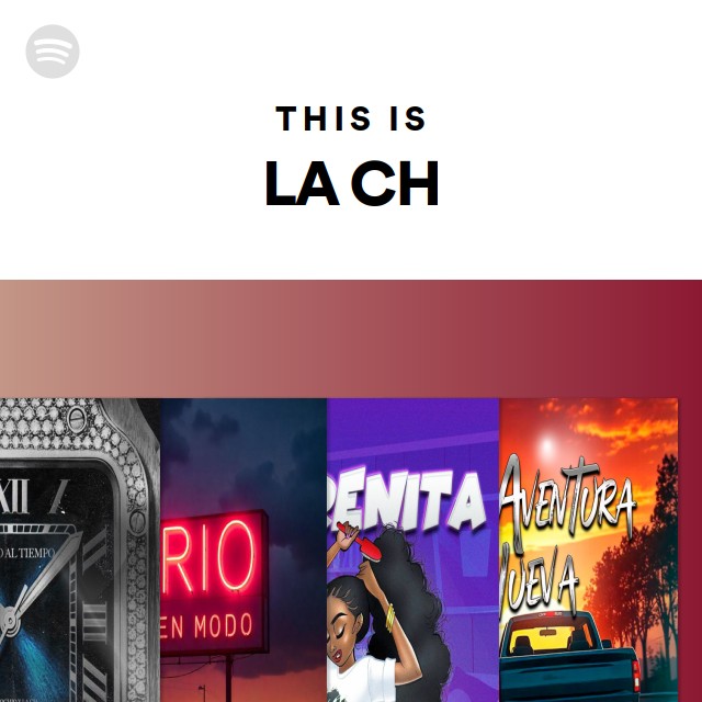 This Is LA CH - playlist by Spotify | Spotify