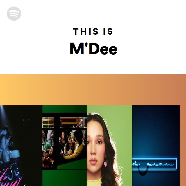 This Is M'Dee - playlist by Spotify | Spotify
