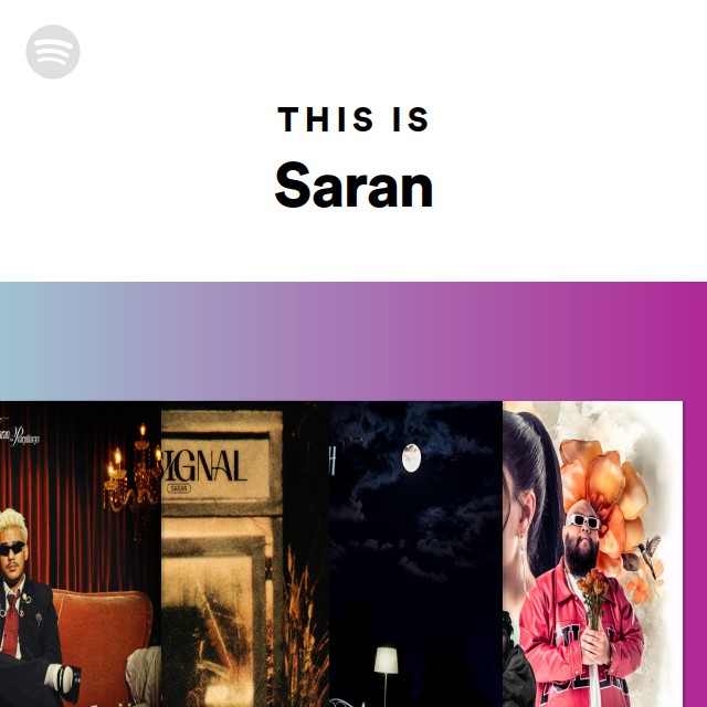 This Is Saran - playlist by Spotify | Spotify