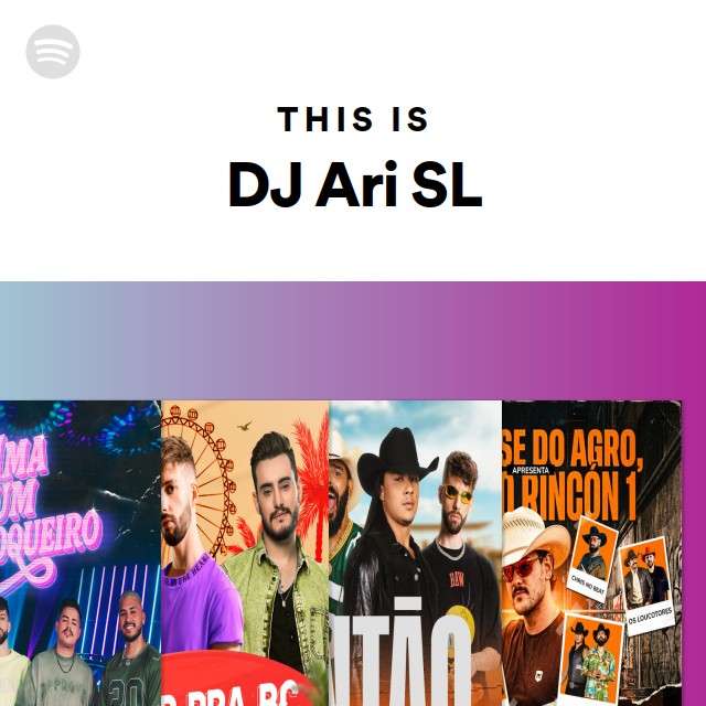 This Is DJ Ari SL - playlist by Spotify | Spotify