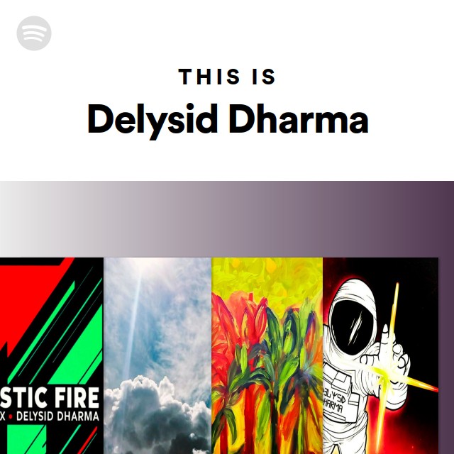 This Is Delysid Dharma | Spotify Playlist