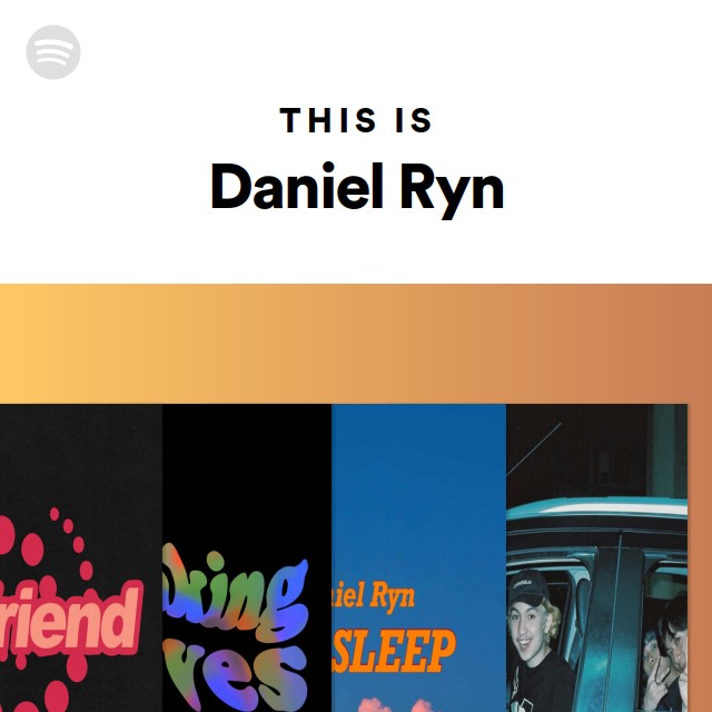 This Is Daniel Ryn - playlist by Spotify | Spotify