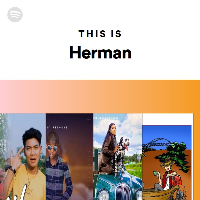 This Is Herman - playlist by Spotify | Spotify