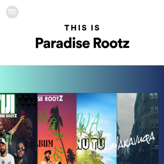 This Is Paradise Rootz - playlist by Spotify | Spotify