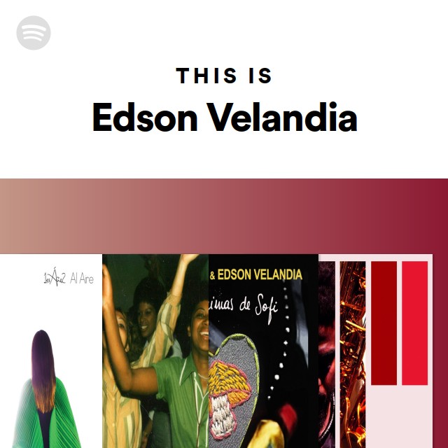 This Is Edson Velandia - playlist by Spotify | Spotify