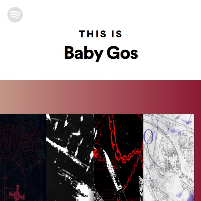 This Is Baby Gos - playlist by Spotify | Spotify