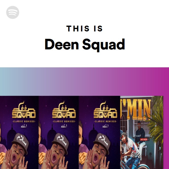 This Is Deen Squad - playlist by Spotify | Spotify