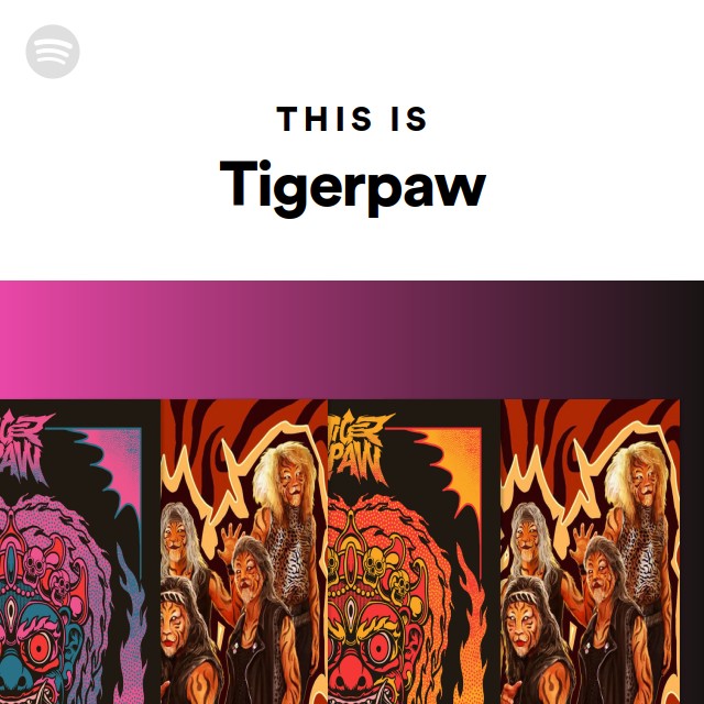 This Is Tigerpaw | Spotify Playlist