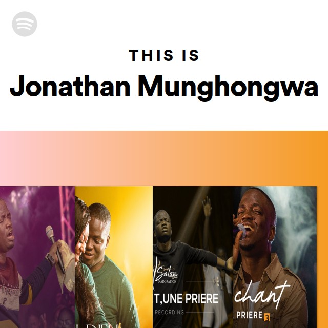 This Is Jonathan Munghongwa - playlist by Spotify | Spotify