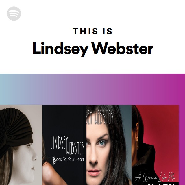 This Is Lindsey Webster - playlist by Spotify | Spotify