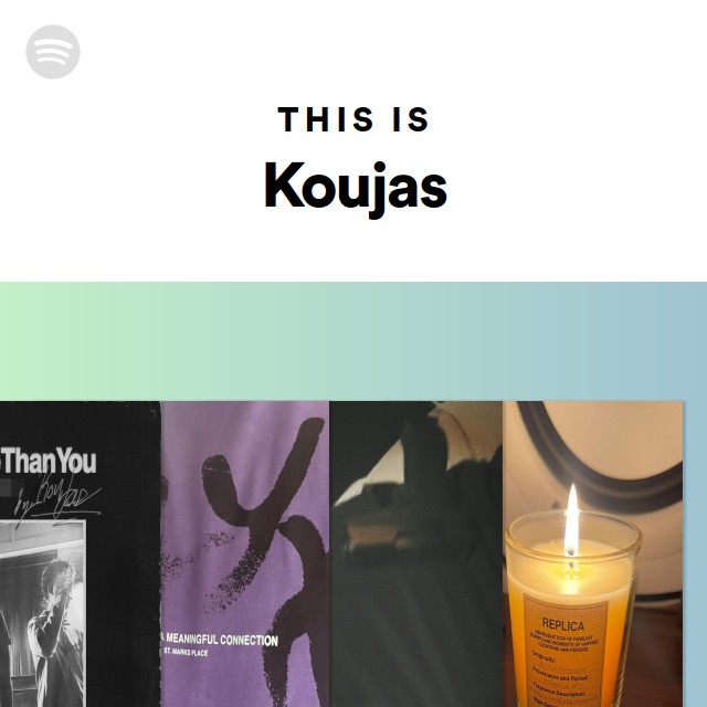 This Is Koujas - playlist by Spotify | Spotify