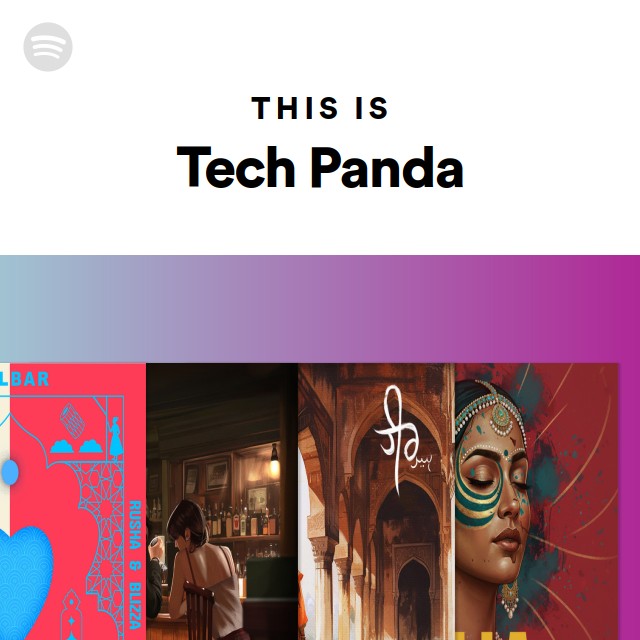 This Is Tech Panda - playlist by Spotify | Spotify