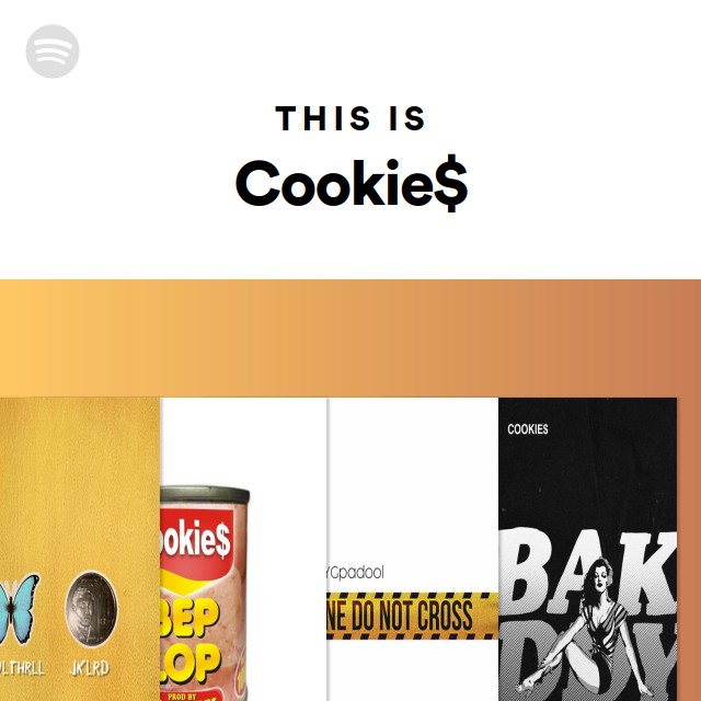 This Is Cookie$ - playlist by Spotify | Spotify