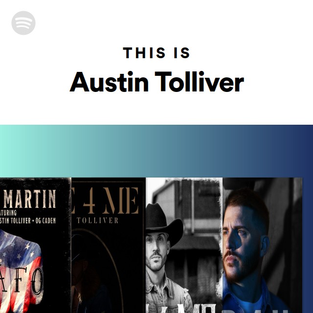 This Is Austin Tolliver - playlist by Spotify | Spotify