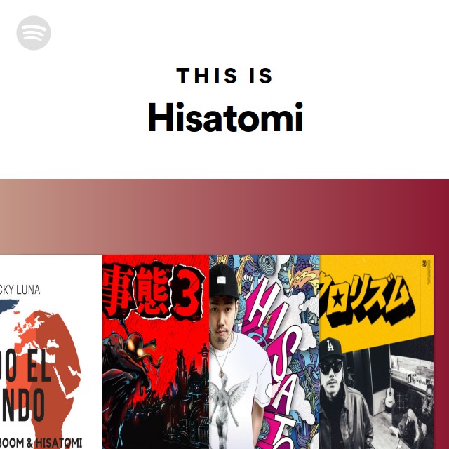 This Is Hisatomi - playlist by Spotify | Spotify