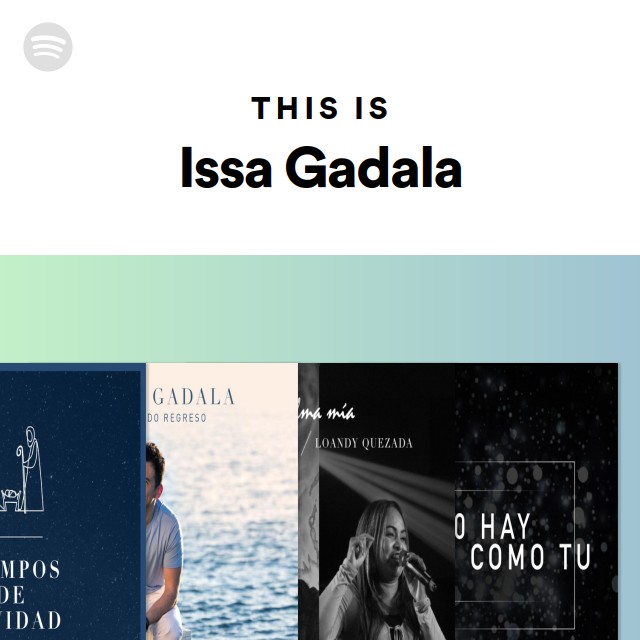 This Is Issa Gadala | Spotify Playlist