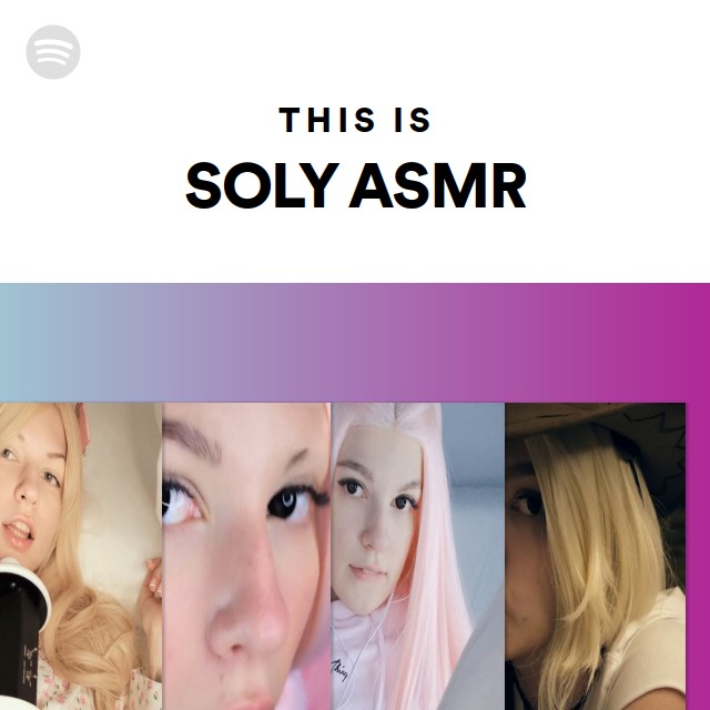 This Is SOLY ASMR - playlist by Spotify | Spotify