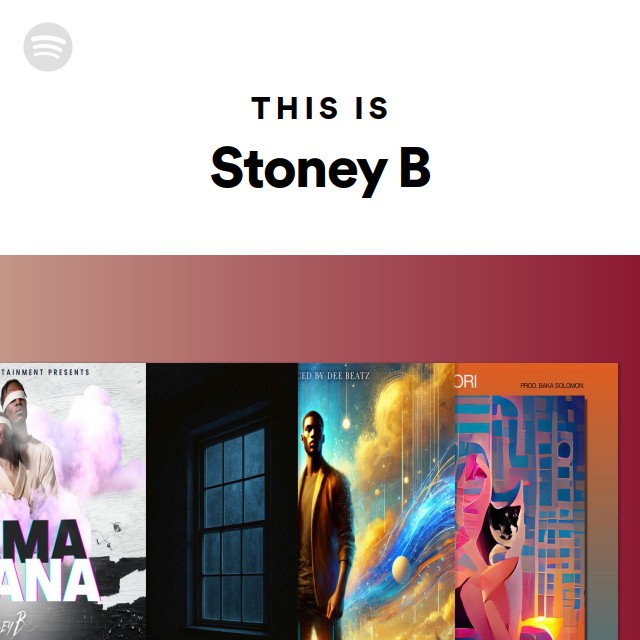 This Is Stoney B | Spotify Playlist