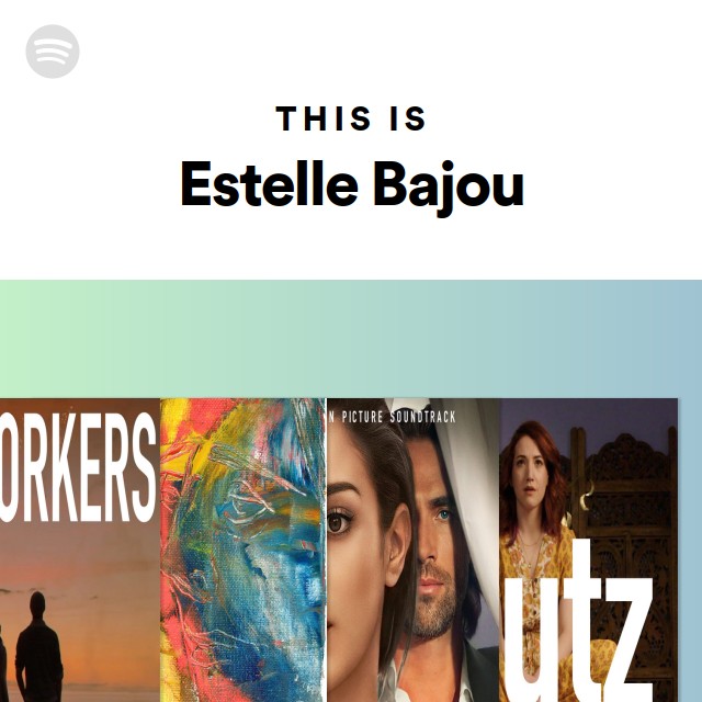 This Is Estelle Bajou Playlist By Spotify Spotify 9094