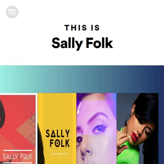 This Is Sally Folk - playlist by Spotify | Spotify