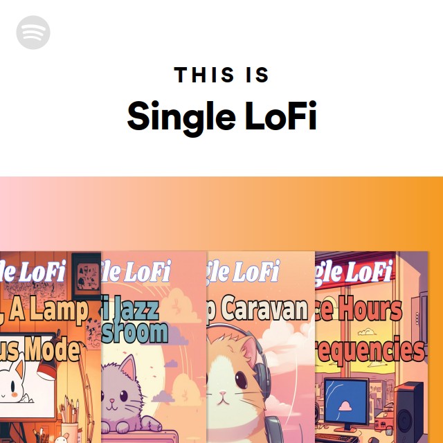 This Is Single LoFi - playlist by Spotify | Spotify