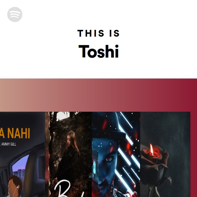 This Is Toshi - playlist by Spotify | Spotify