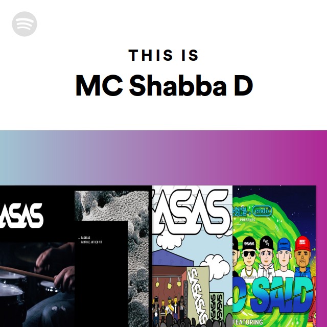This Is MC Shabba D - playlist by Spotify | Spotify