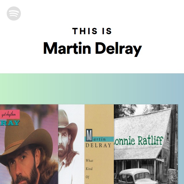 This Is Martin Delray | Spotify Playlist