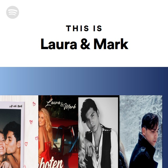 This Is Laura & Mark - playlist by Spotify | Spotify