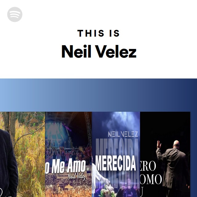 This Is Neil Velez | Spotify Playlist