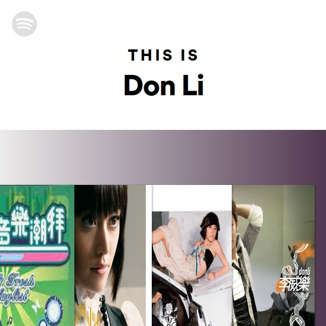 This Is Don Li - playlist by Spotify | Spotify