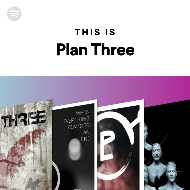 This Is Plan Three - playlist by Spotify | Spotify