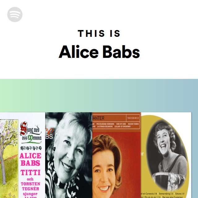 This Is Alice Babs - playlist by Spotify | Spotify