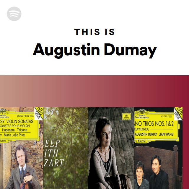 This Is Augustin Dumay | Spotify Playlist