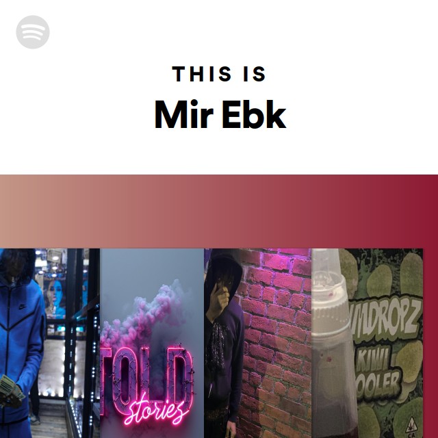 This Is Mir Ebk - playlist by Spotify | Spotify