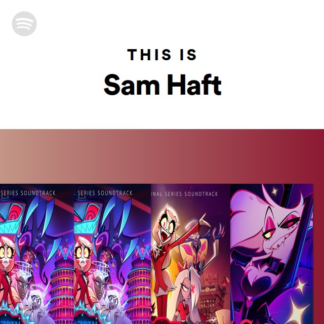 This Is Sam Haft - playlist by Spotify | Spotify