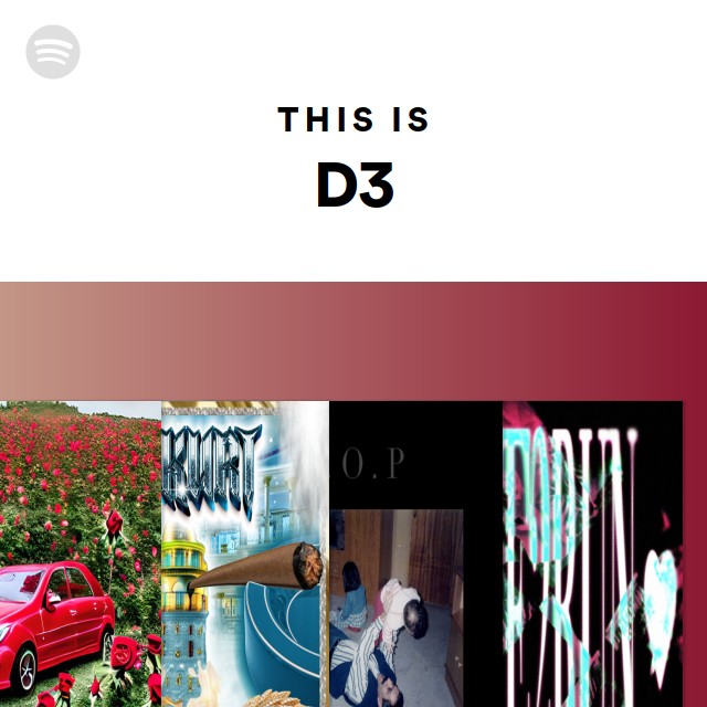 This Is D3 - playlist by Spotify | Spotify