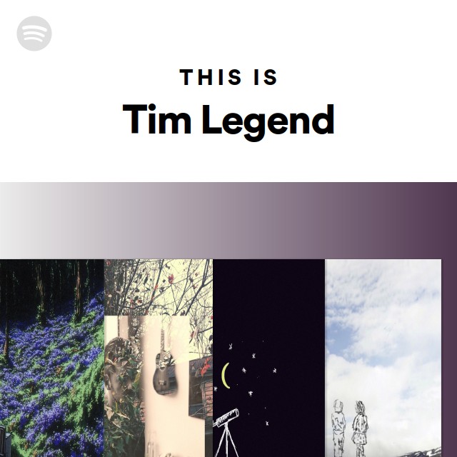 This Is Tim Legend | Spotify Playlist