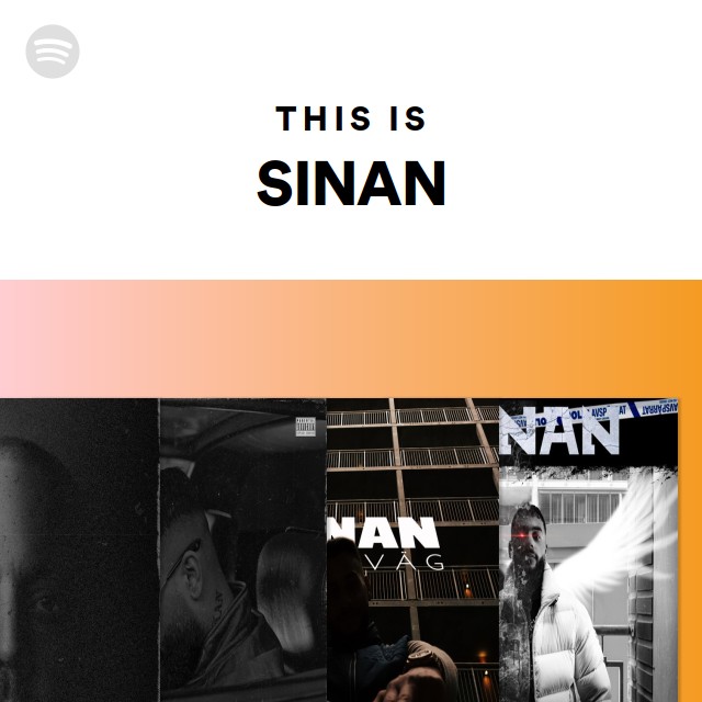 This Is SINAN - playlist by Spotify | Spotify