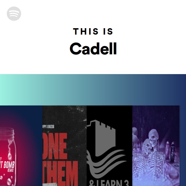 This Is Cadell - playlist by Spotify | Spotify